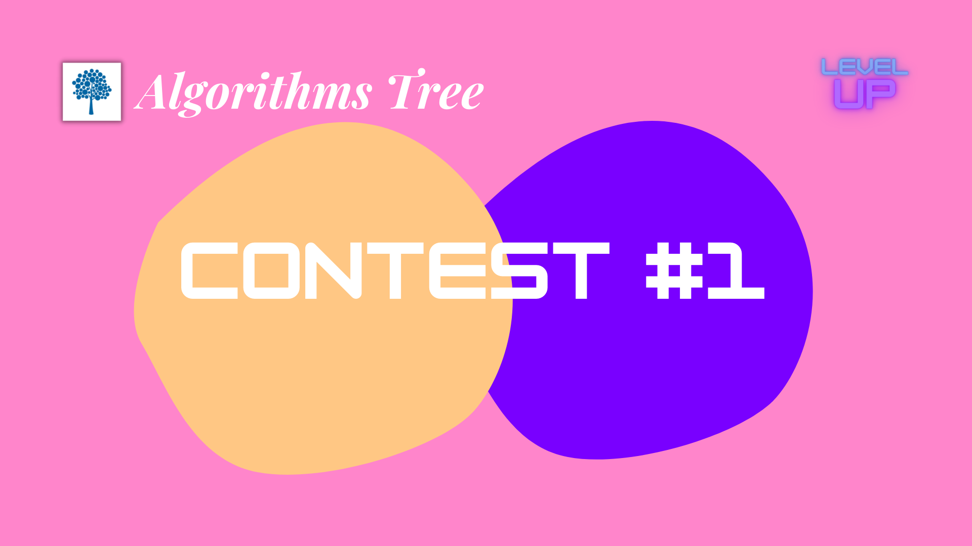 Algorithms Tree Contest #1 | Programming challenges in December, 2021 ...